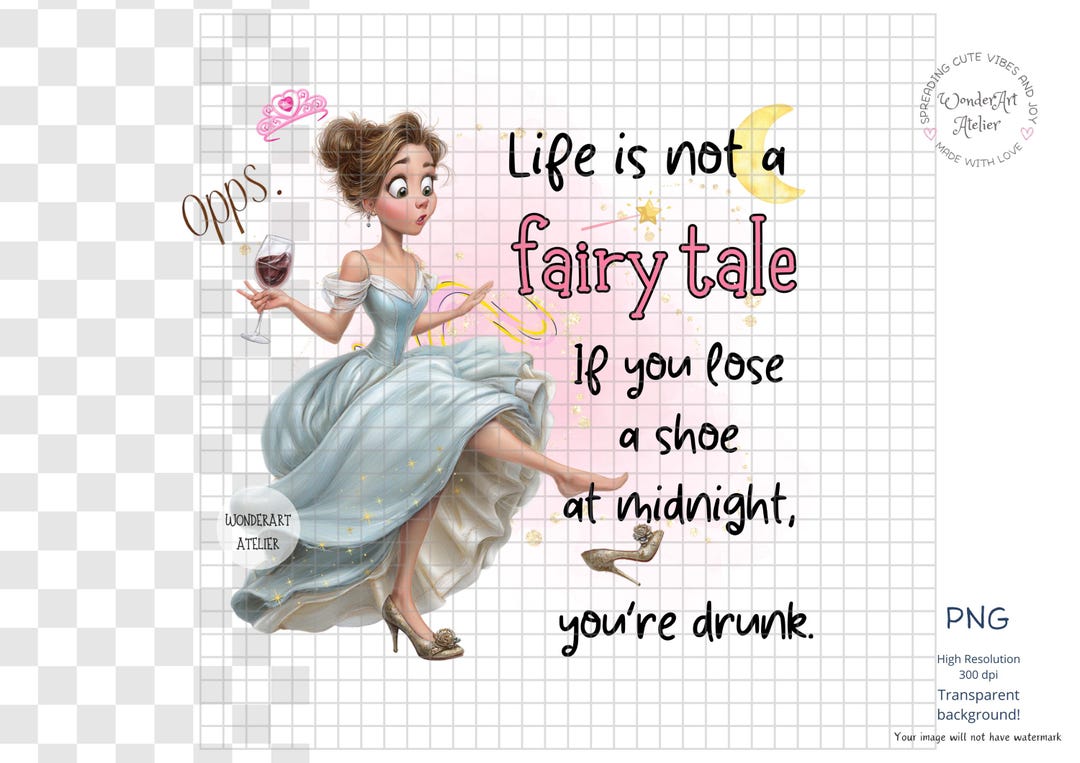 Sublimation Design Alcohol Humor Princess PNG Fairy Tale Quote ...