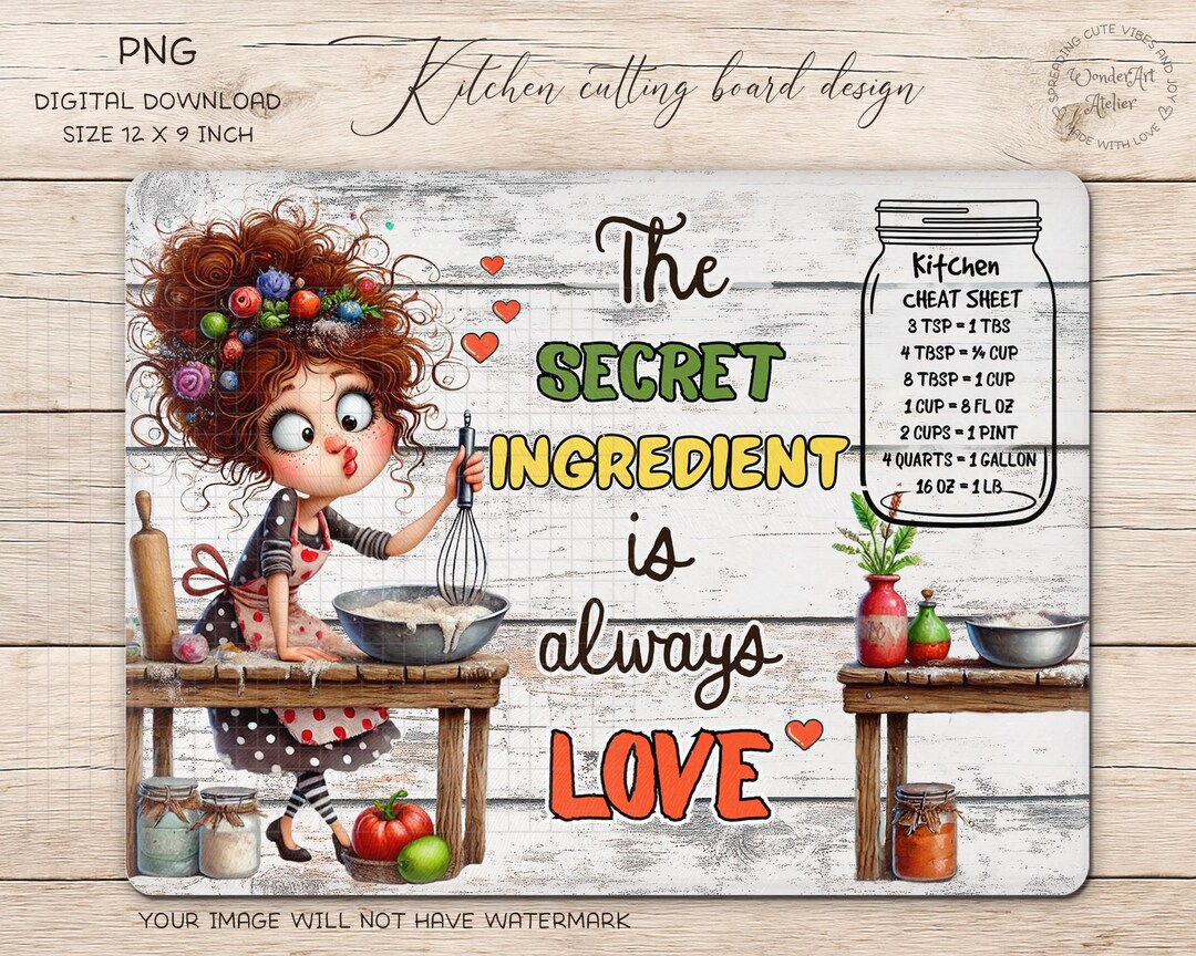 Funny Kitchen Cutting Board PNG , the Secret Ingredient is Always Love ...