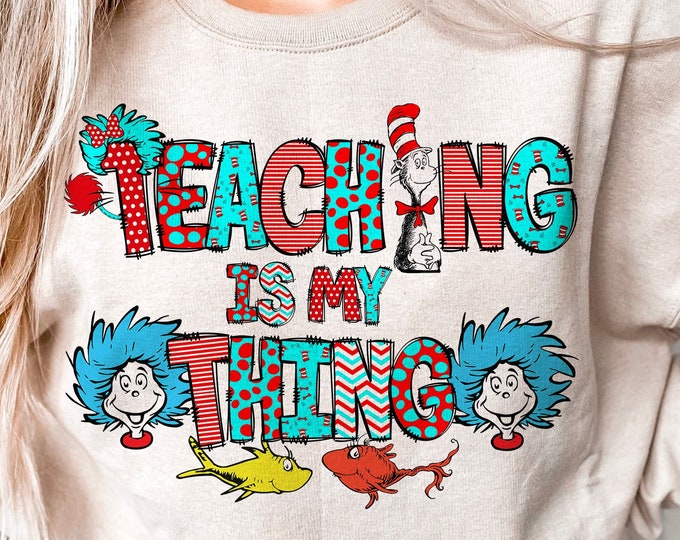 Teaching is My Thing Png,teacher Squad, Teaching Shirt, Literacy Week ...