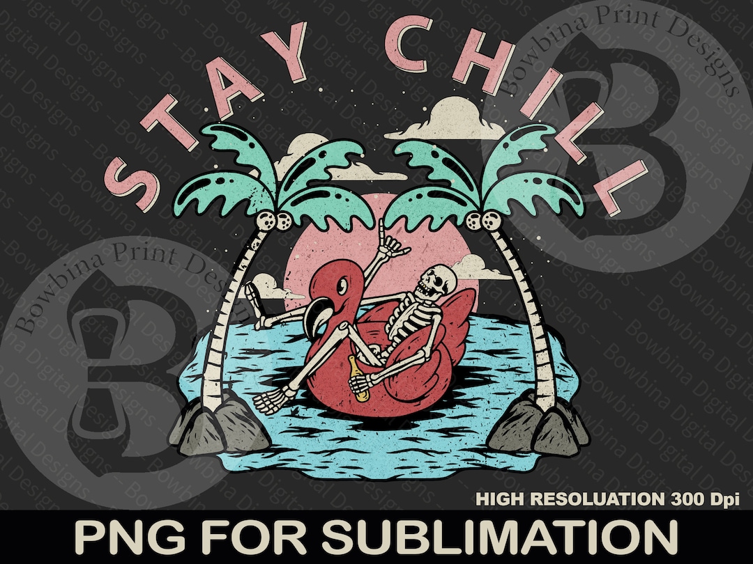 Summer Png Beach Png Stay Chill PNG File for - Etsy UK