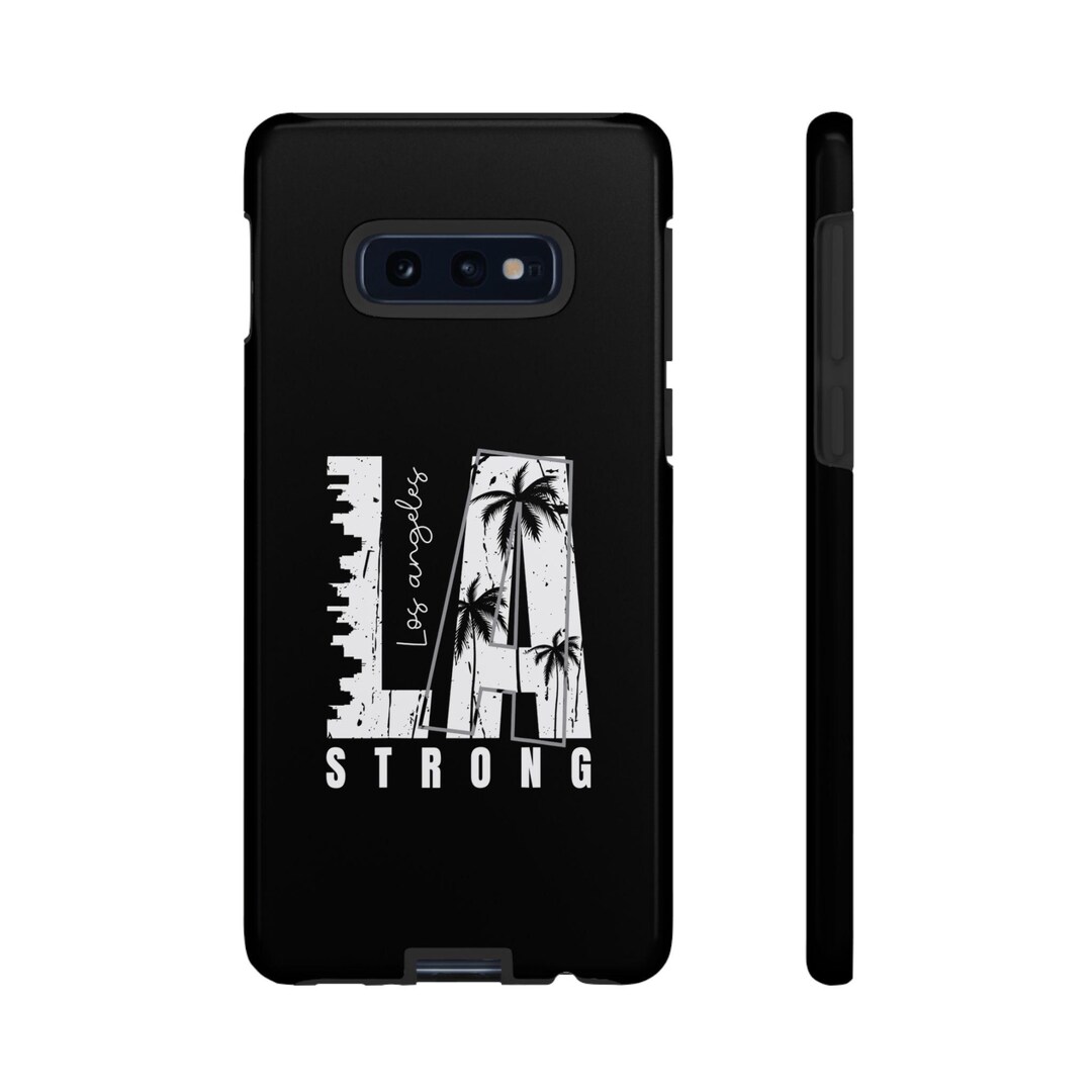 LA Strong Phone Case for Samsung Tough Cases, Los Angeles Strong Phone ...