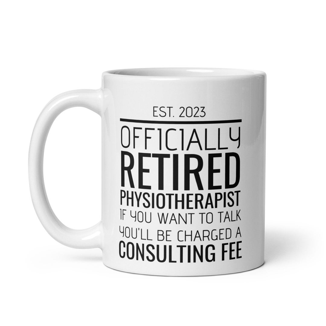 Physiotherapist Retirement Gift, Retired Physiotherapist Coffee Mug ...