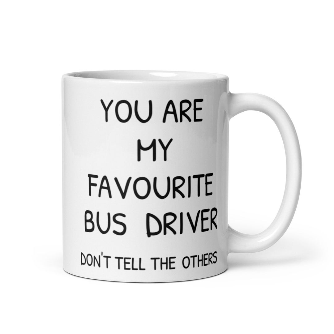 You Are My Favourite Bus Driver Coffee Mug, Funny Bus Driver Gift, New ...
