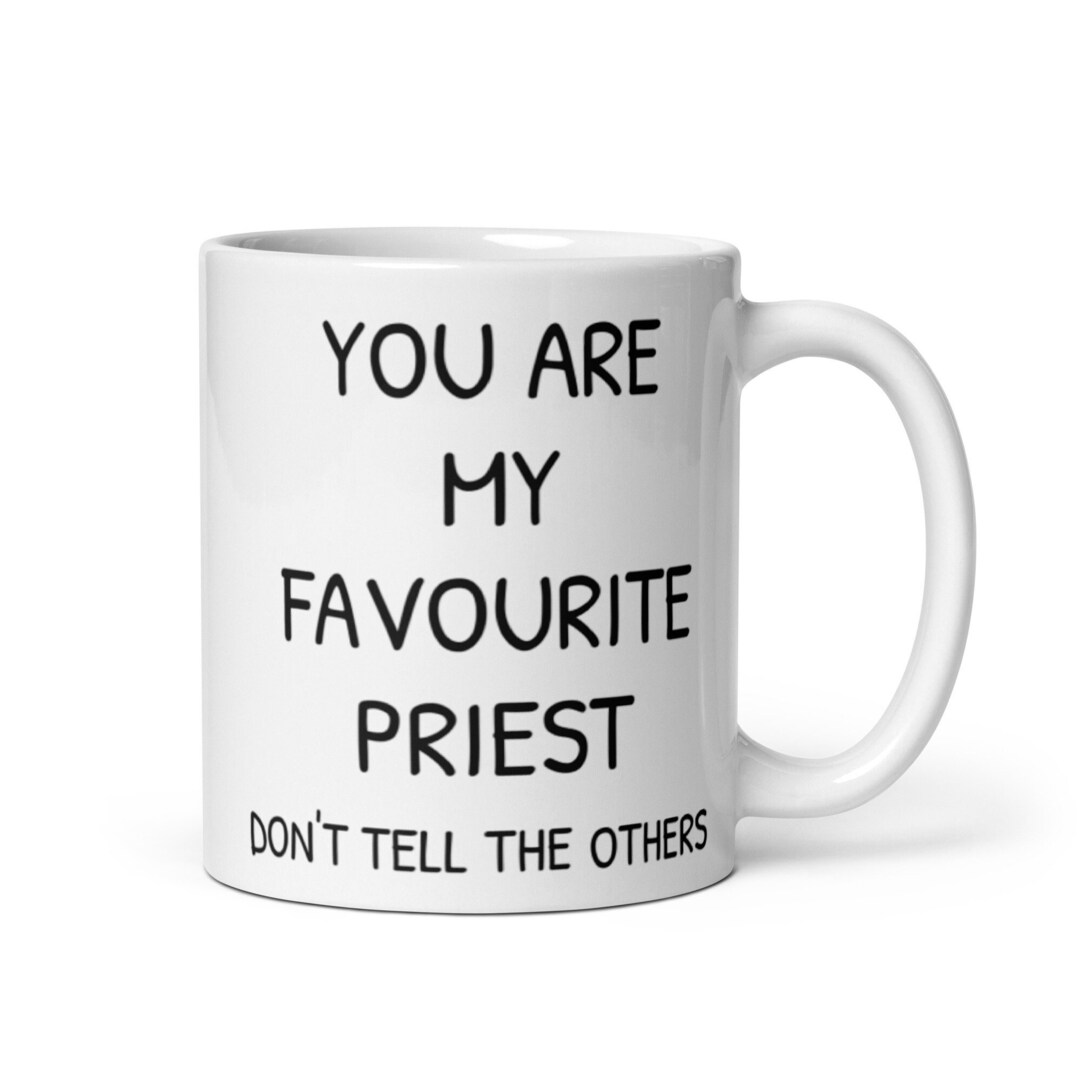 You Are My Favourite Priest Coffee Mug, Funny Priest Gift, Church ...