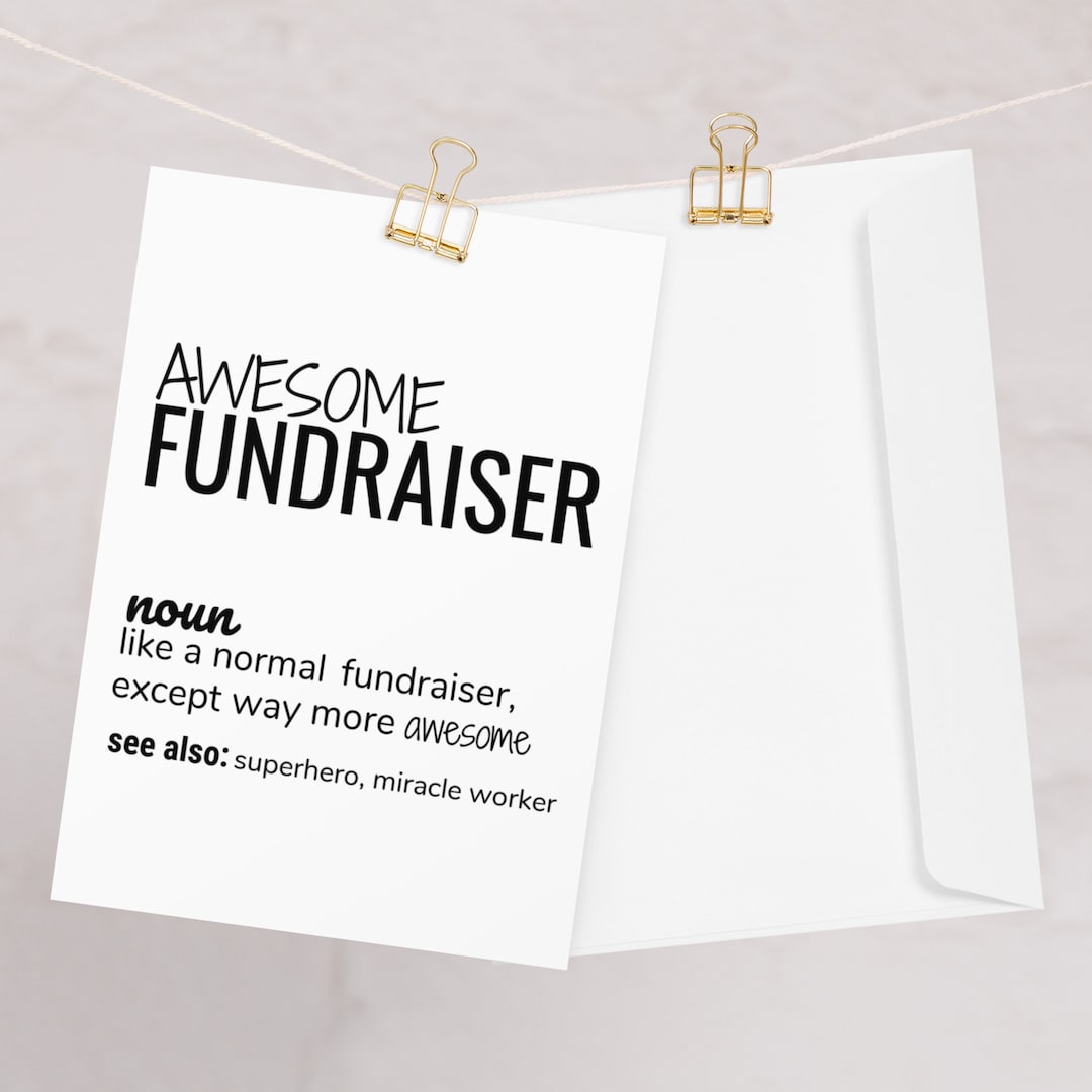 Fundraiser Greeting Card, Awesome Fundraiser Definition Card, Card for ...
