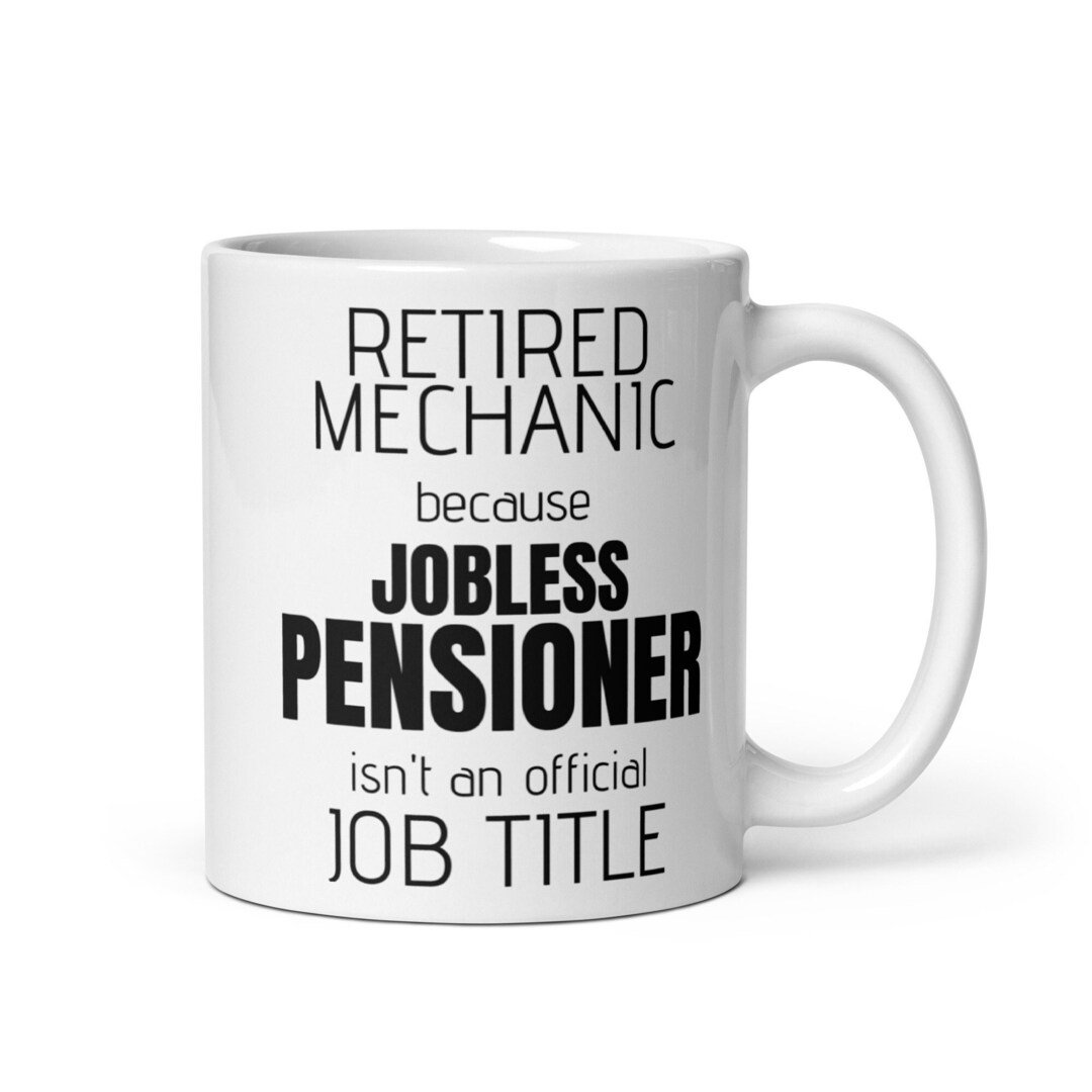 Mechanic Retirement Gift, Retired Mechanic Coffee Mug, Mechanic ...