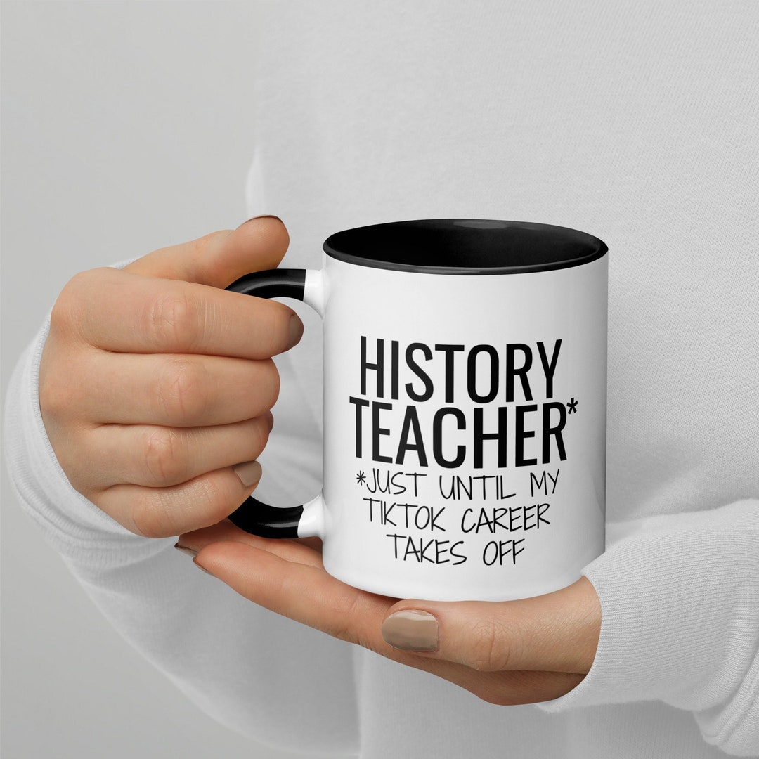 Funny History Teacher Gift, History Teacher Coffee Mug, History Teacher ...