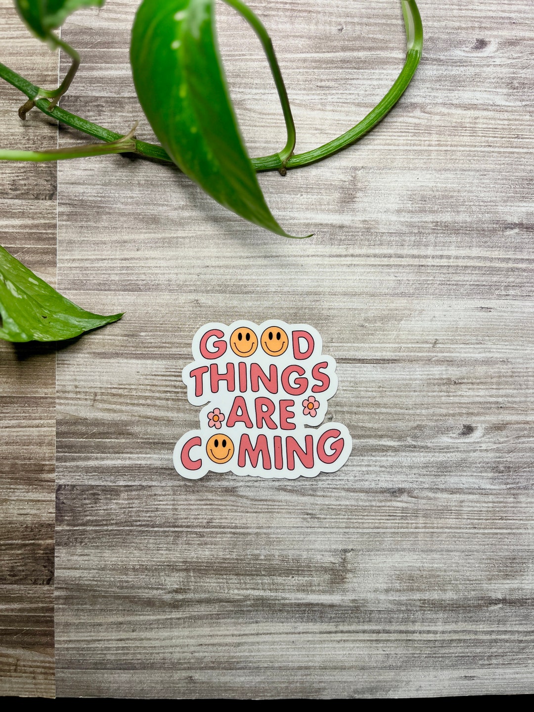 Good Things Are Coming Vinyl Sticker - Etsy