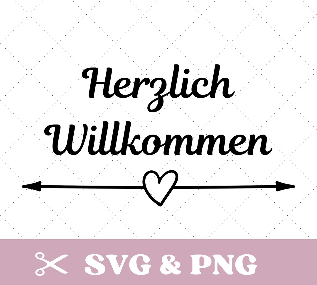 Plotterdatei Herzlich Willkommen SVG, PNG, Familie svg, Haus svg, Herz svg, Cricut Vorlage ...