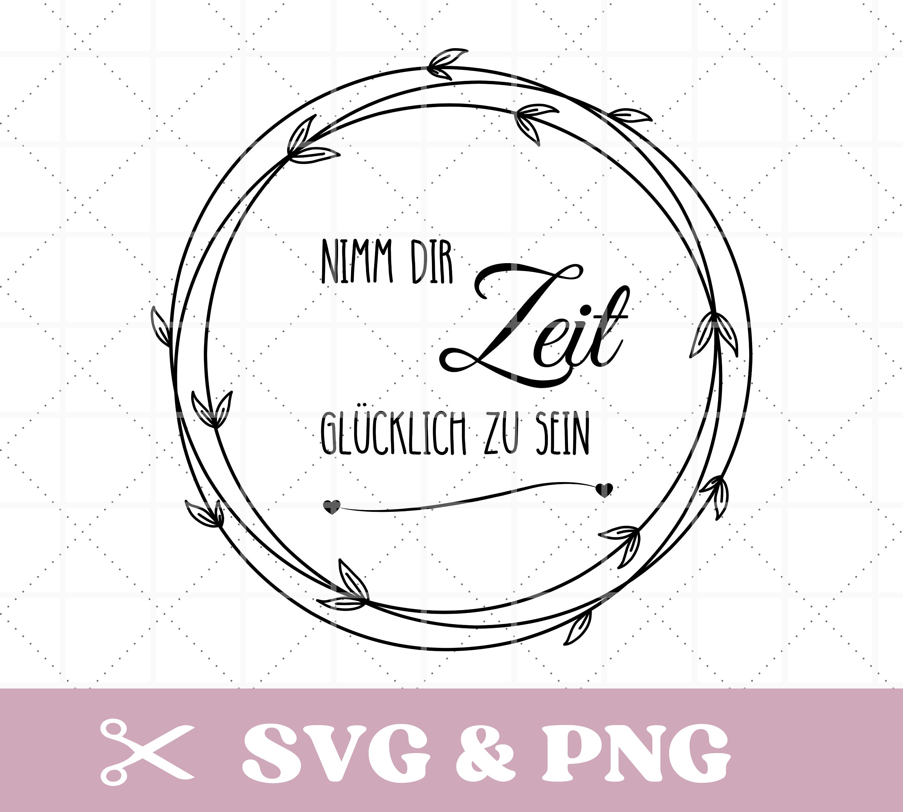 Plotterdatei Spruch, positiv, Affirmation, in SVG & PNG, Nimm dir Zeit, glücklich zu sein ...