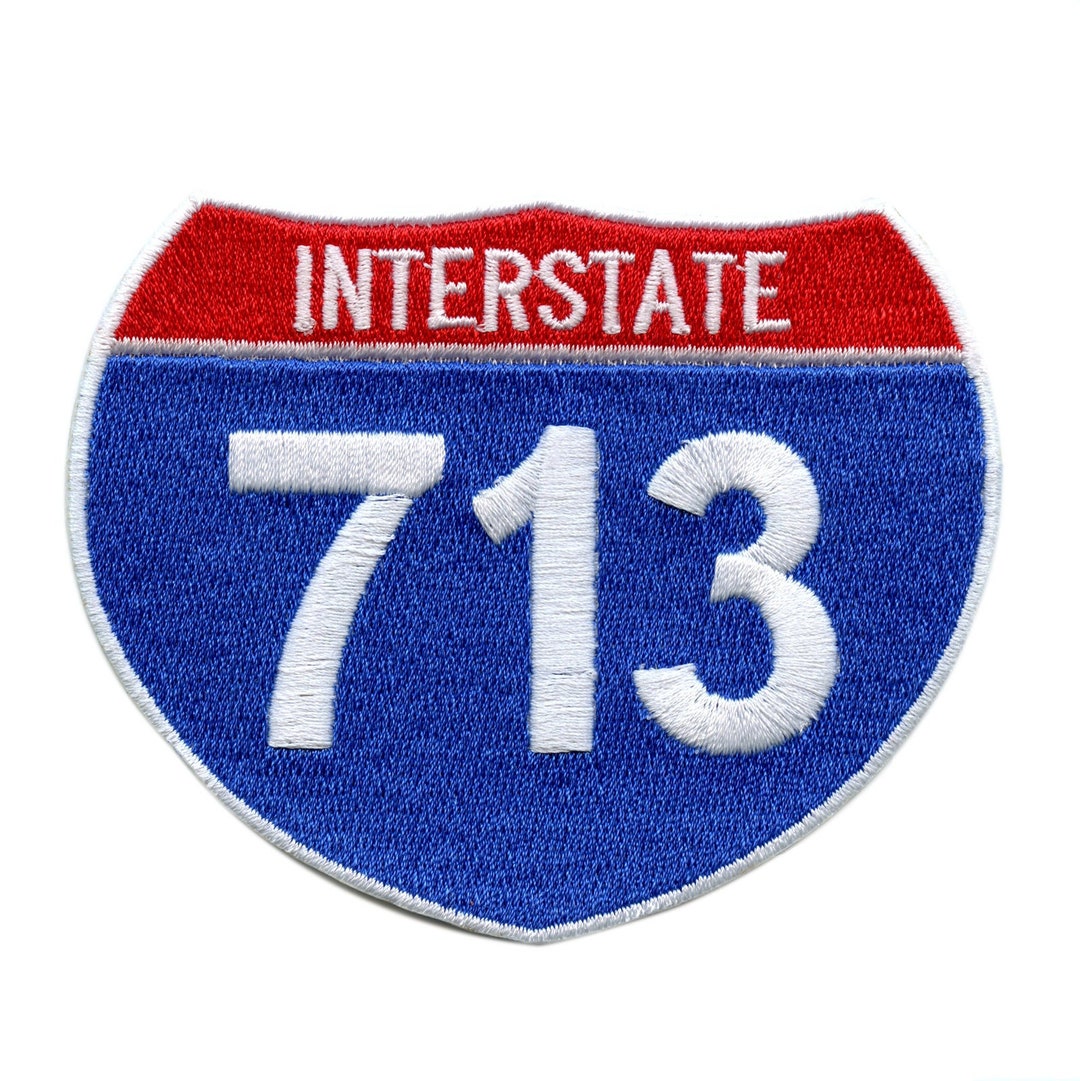 Houston Interstate 713 Patch I-713 Road Sign Iron on Embroidered BD8 - Etsy