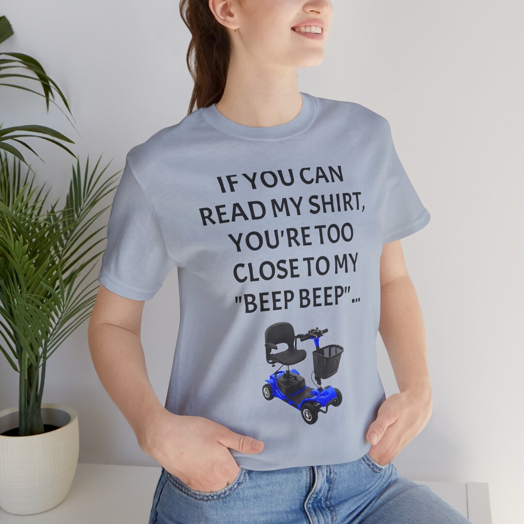 Too Close to My Beep Beep scooter T-shirt - Etsy