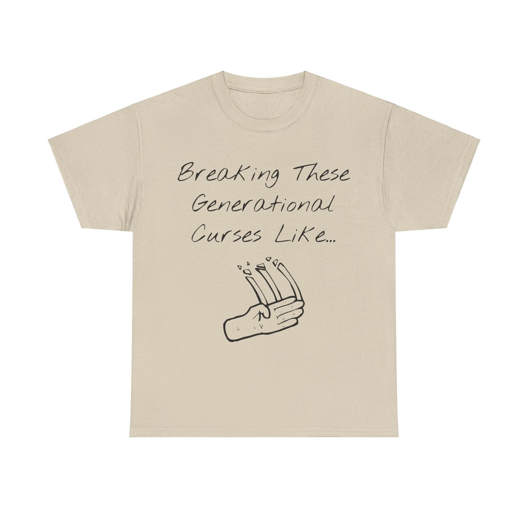 Breaking Generational Curses T-shirt - Etsy