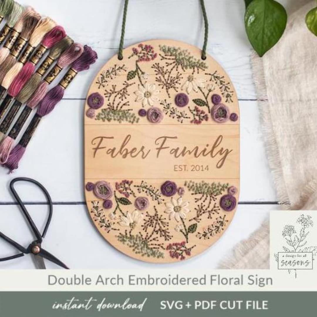 Embroidered Floral Arch Sign SVG | Family Name Custom DIY Gift | Laser ...