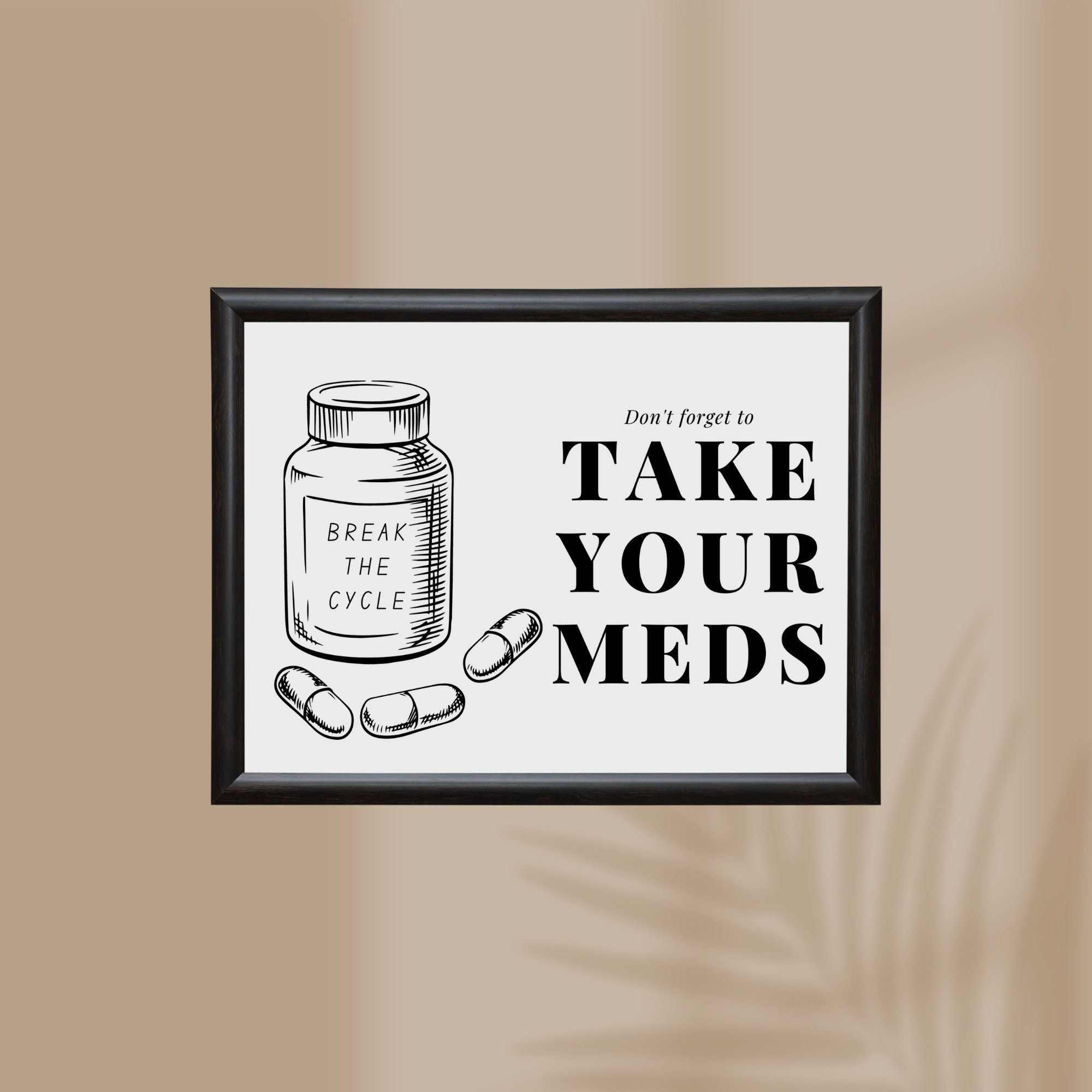 Medication Reminder Art Print - DIGITAL DOWNLOAD - 3 Sizes - "don't ...
