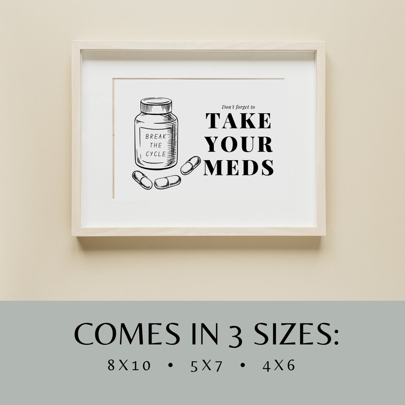 Medication Reminder Art Print - DIGITAL DOWNLOAD - 3 Sizes - "don't ...