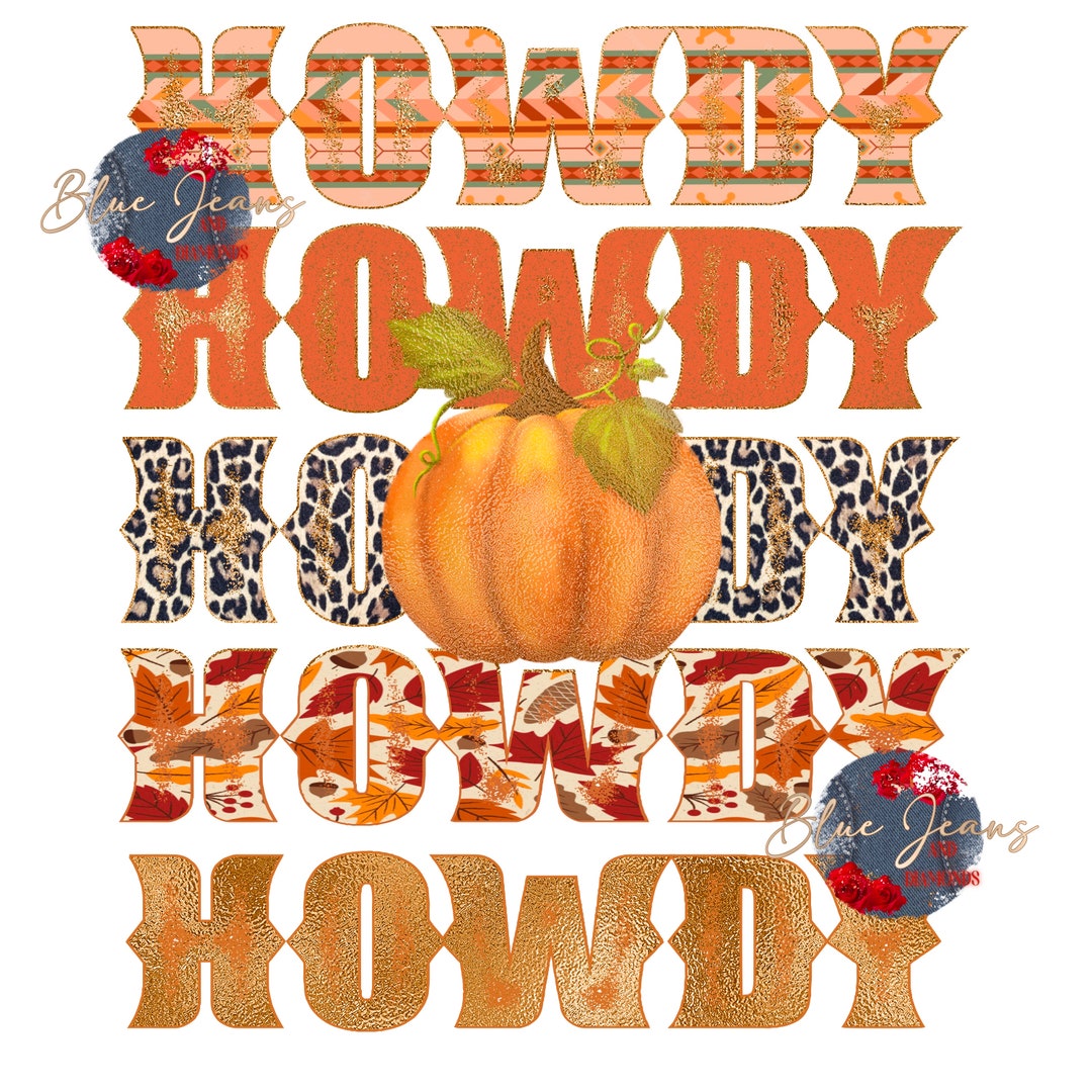 HOWDY HOWDY PNG, Howdy Png for Sublimation, Fall Png, Pumpkin Png ...