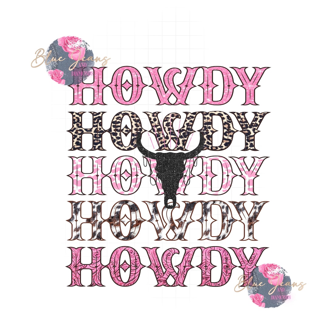 HOWDY HOWDY PNG, Stacked Howdy Sublimation Digital Design Download ...