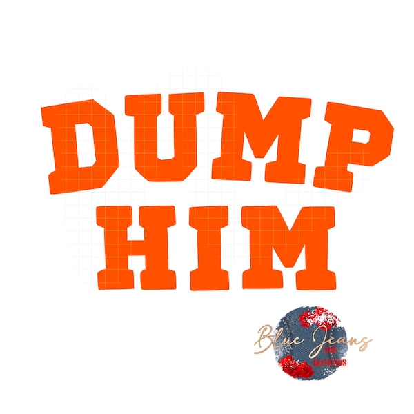 Dump Him - Etsy