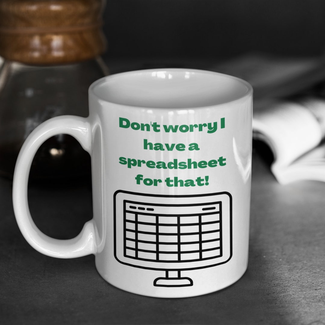 Spreadsheet Mug – Funny Office Coffee Cup for Accountants, Data Lovers ...