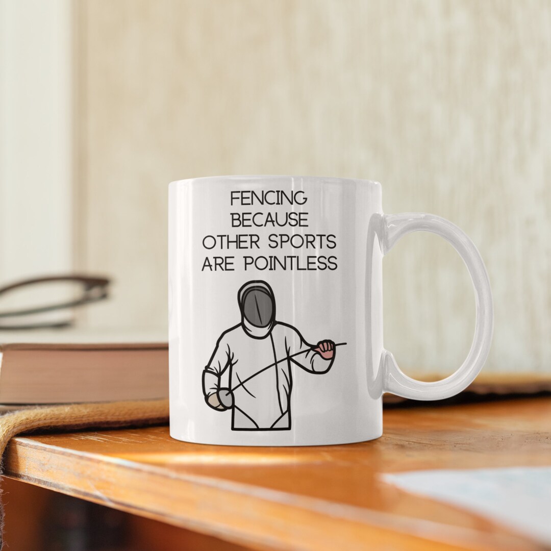 Fencing Mug, Fencing Pun Gift, Sports Lover Gift, Funny Sport Mug, En ...