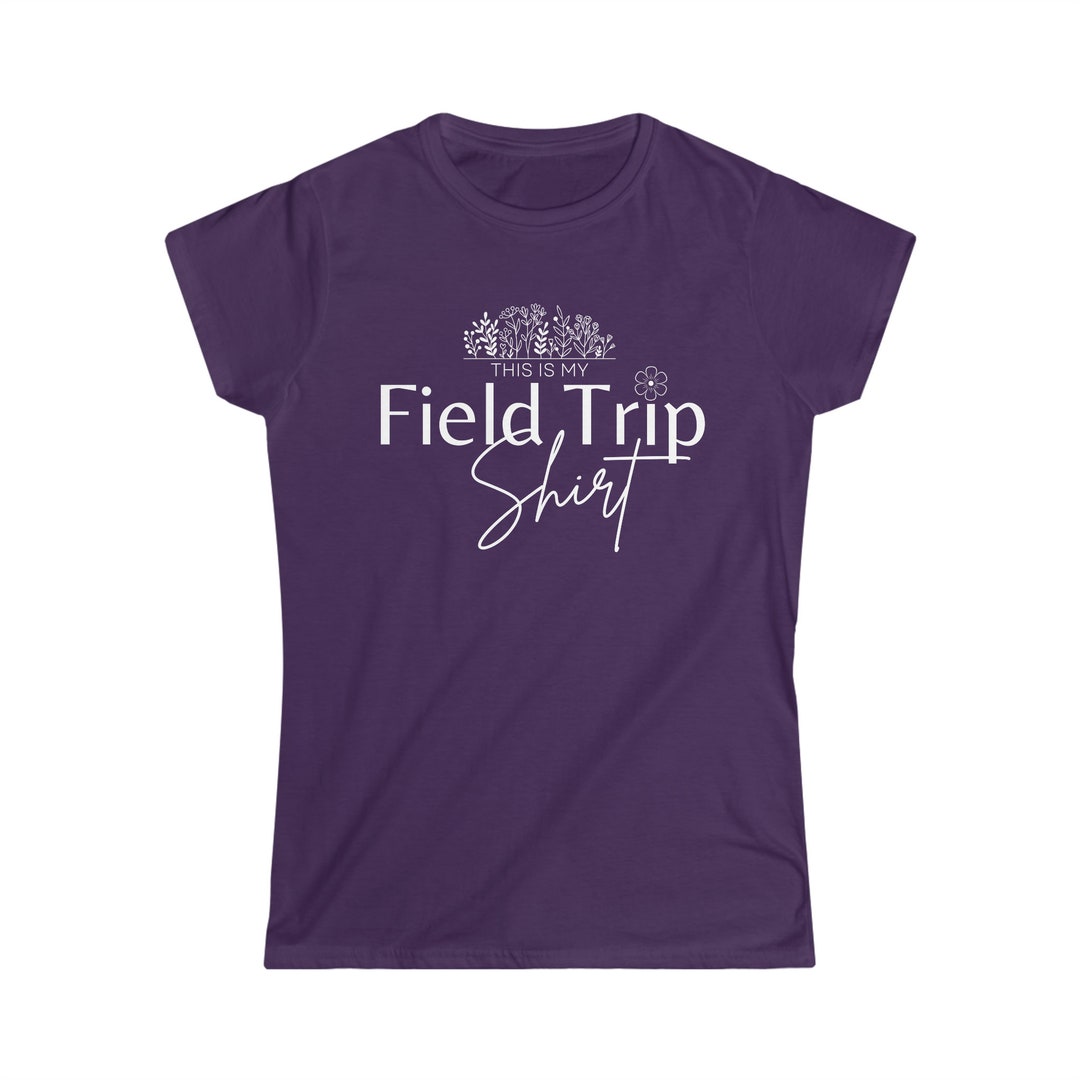 This is My Field Trip Shirt Women's Cotton Softstyle T-shirt ...