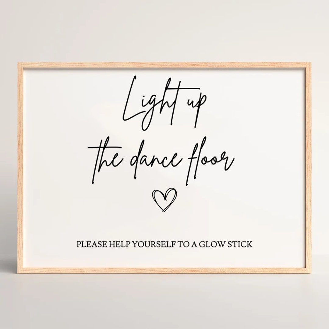 Light up the Dance Floor Sign, Wedding Glow Sticks Sign, Glow Stick ...