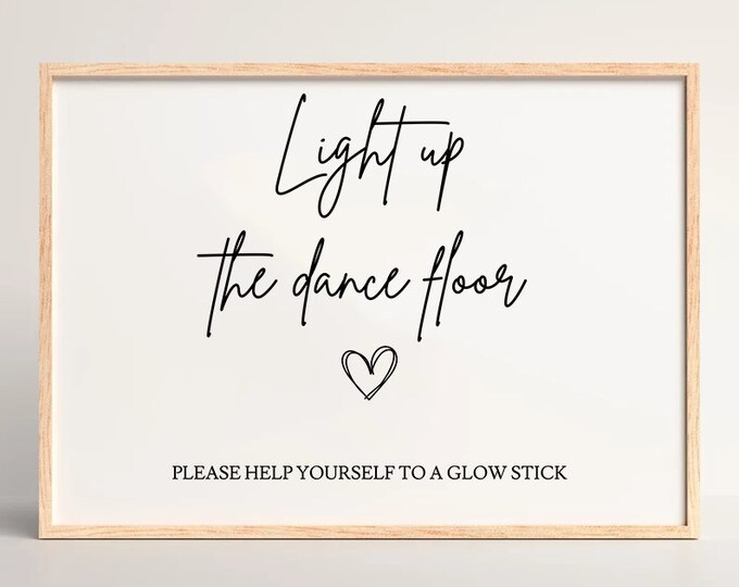 Light up the Dance Floor Wedding Dance Glow Sticks Sign Wedding ...