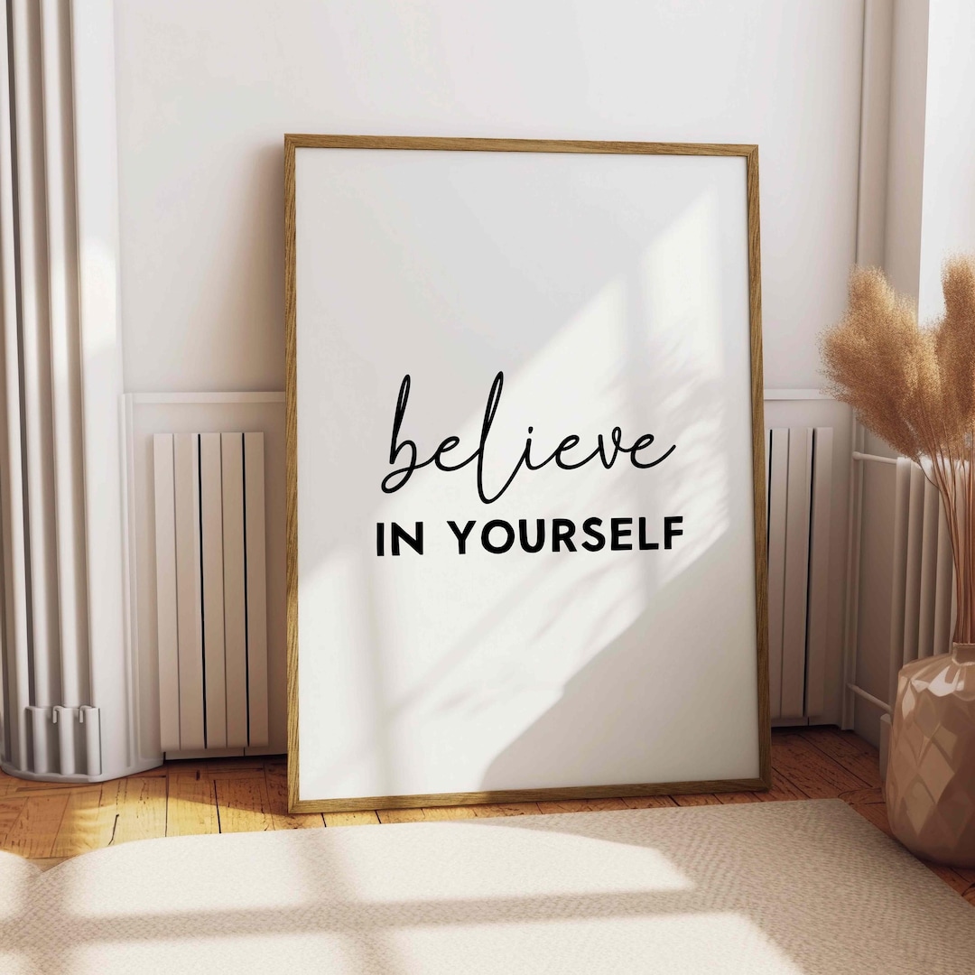 Believe in Yourself, Positive Affirmation Poster, Mental Health Poster ...