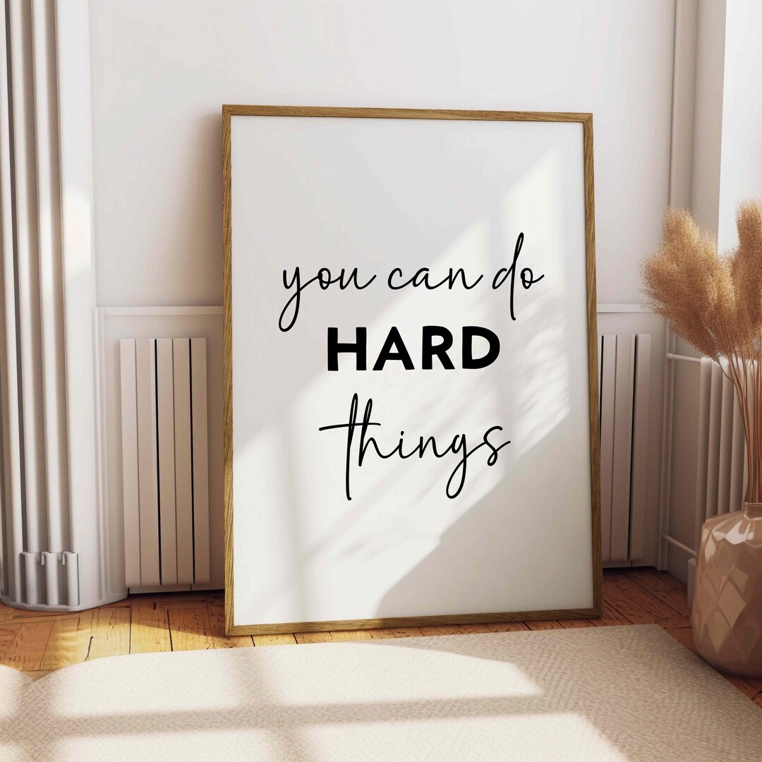 You Can Do Hard Things, Positive Affirmation Poster, Mental Health ...