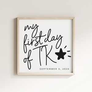 First Day of TK Sign Minimalist First Day of Transitional Kindergarten ...