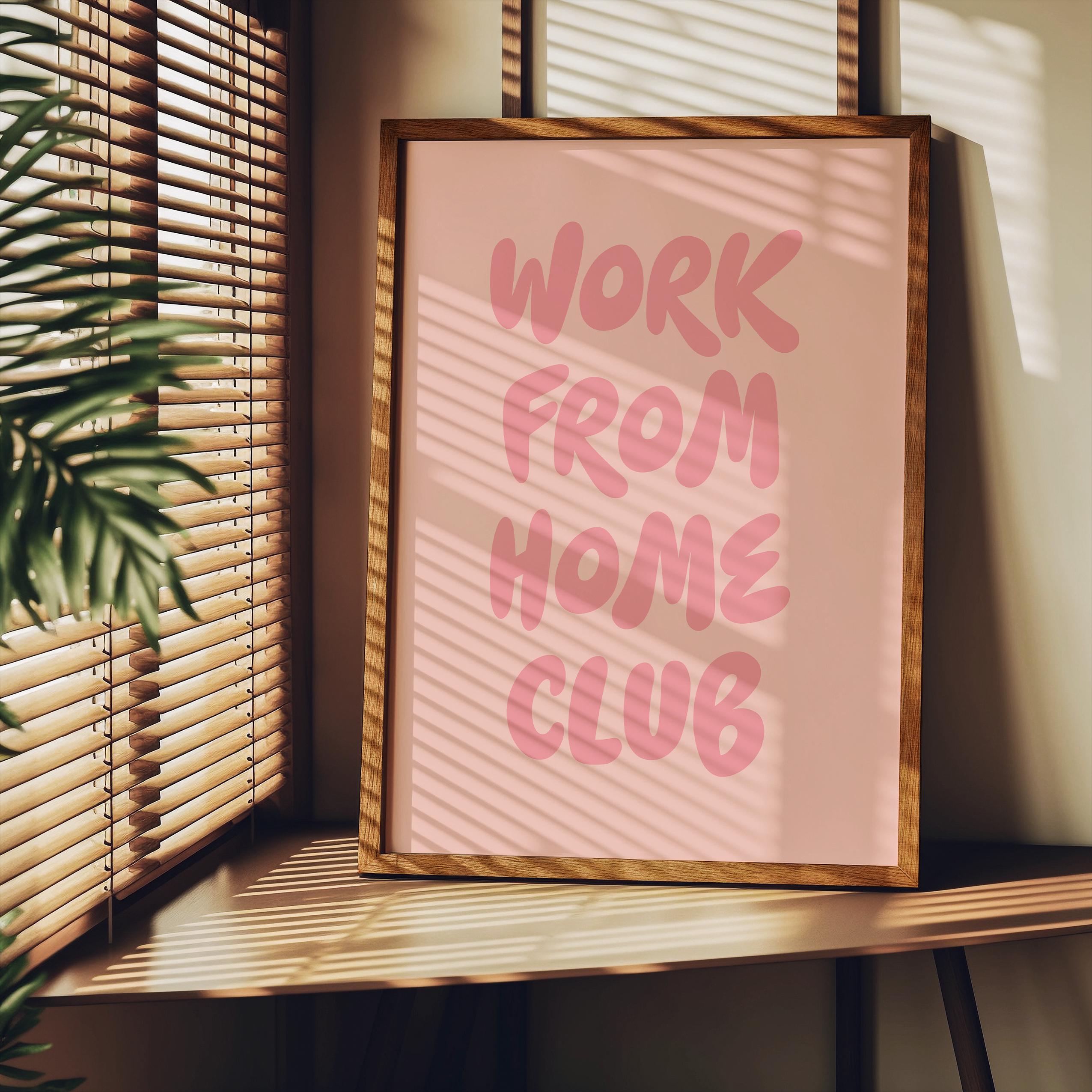 Work From Home Club Wall Art, Home Office Wall Art, Remote Work Poster ...