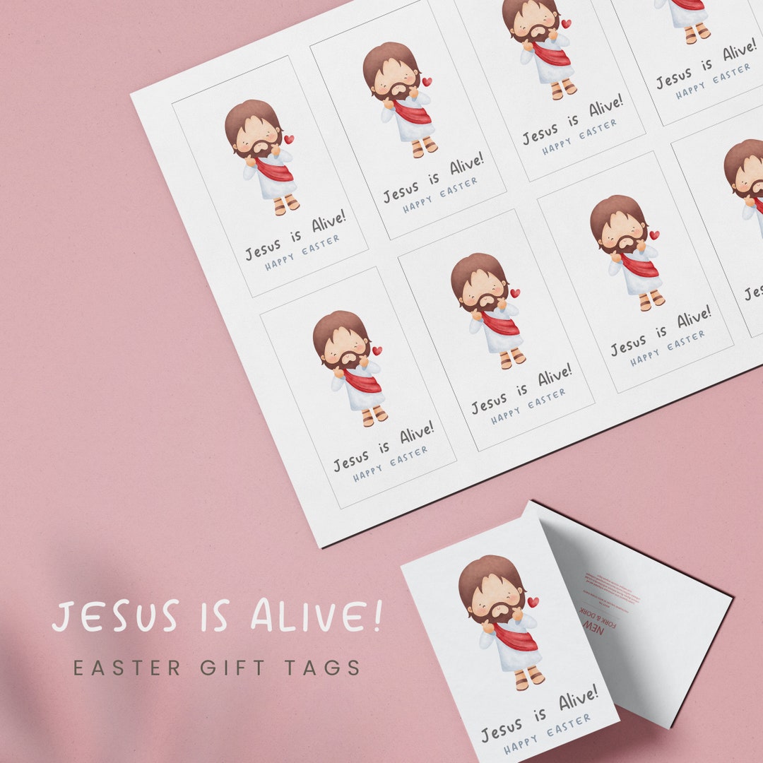 Christian Easter Basket Gift Tags Easter Ideas, Jesus is Alive Gift ...