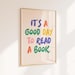 Its A Good Day to Read A Book Poster, Colorful Classroom Poster ...