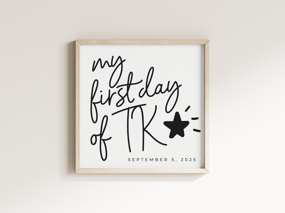 First Day of TK Sign Minimalist First Day of Transitional Kindergarten ...