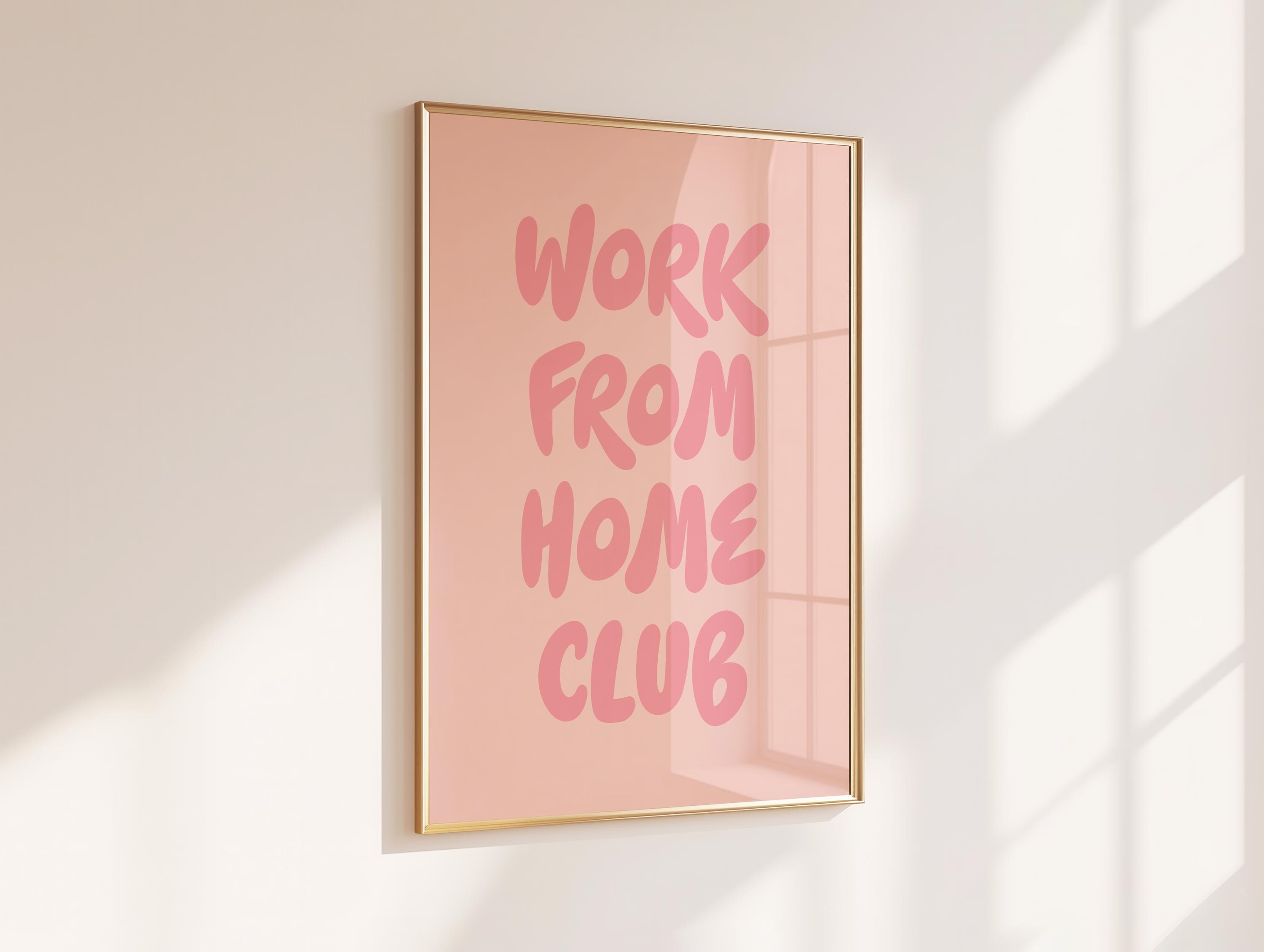Work From Home Club Wall Art, Home Office Wall Art, Remote Work Poster ...
