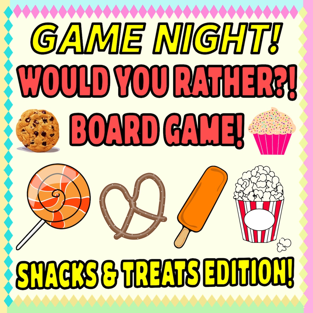 Would You Rather? Board Game Snacks & Treats Edition - Digital Download ...