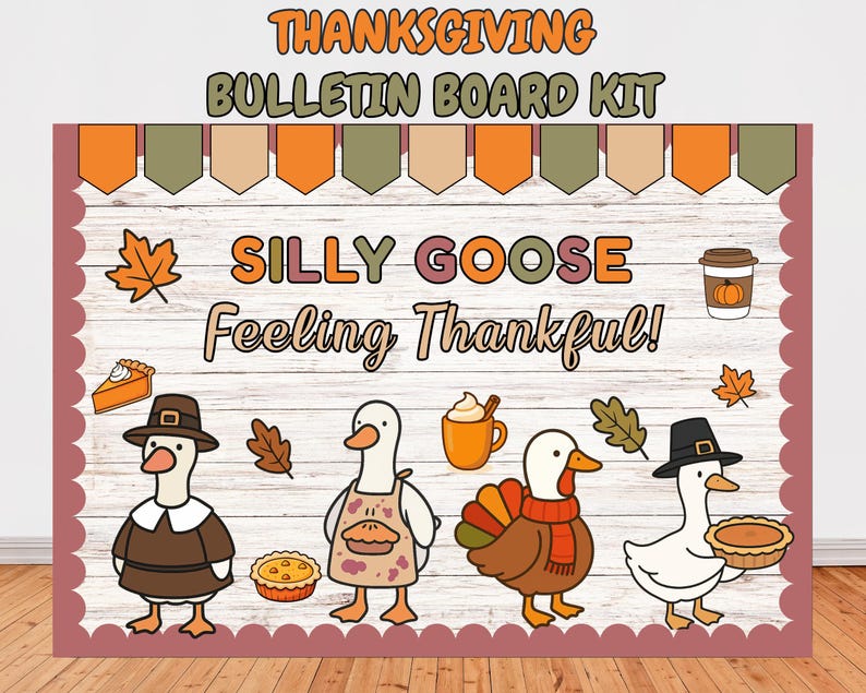 Thanksgiving Bulletin Board Kit: Silly Goose Classroom Decor (PDF) - Etsy
