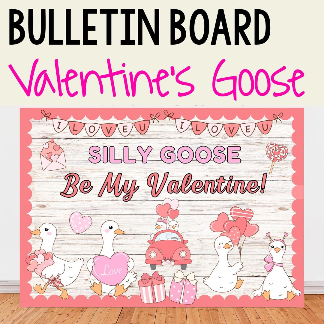 Valentines Bulletin Board Silly Goose, February Bulletin Board ...