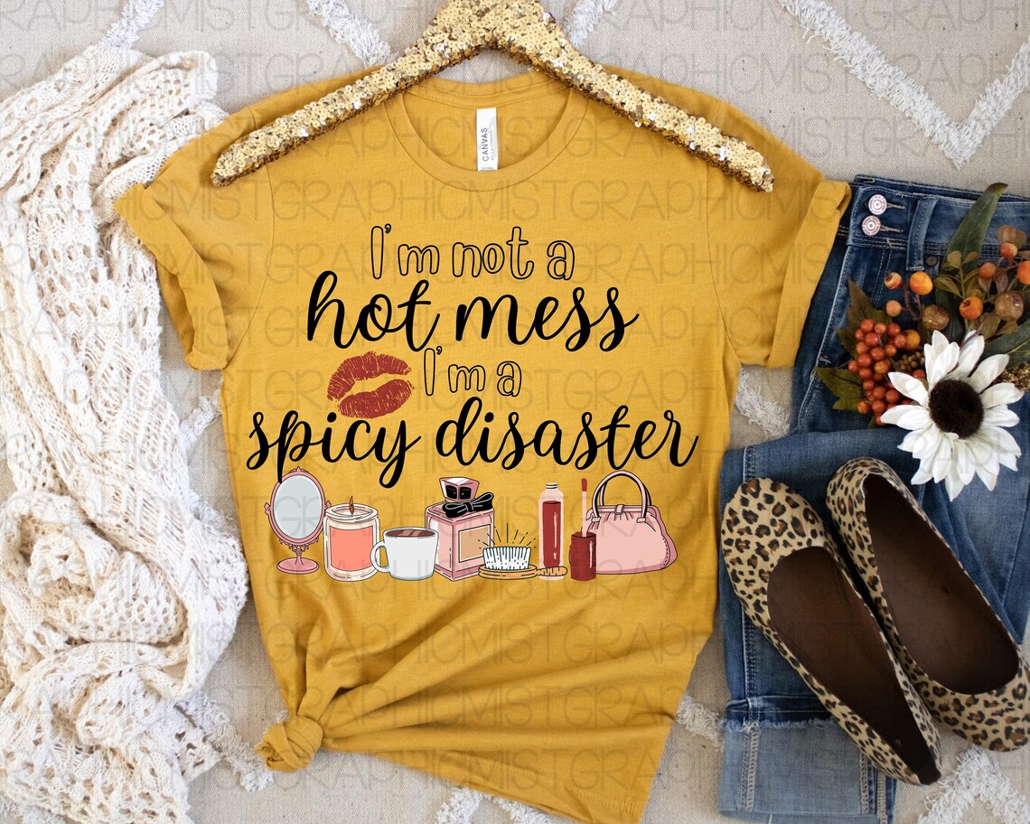 Hot Mess Spicy Disaster Design PNG Shirt Graphic Purse Brush - Etsy