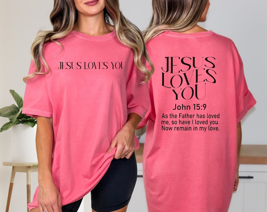 Jesus Loves You Shirt, Jesus T-shirt, Christian Gifts, Christian Shirt ...