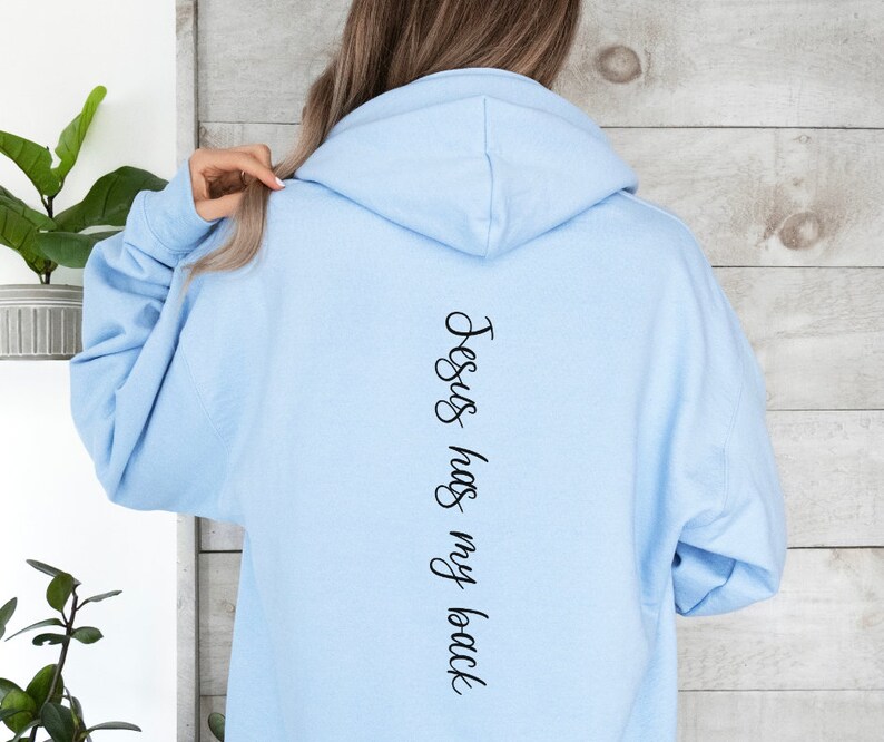 Jesus Has My Back Hooded Sweatshirt, Jesus Sweatshirt, Faith Hoodie ...