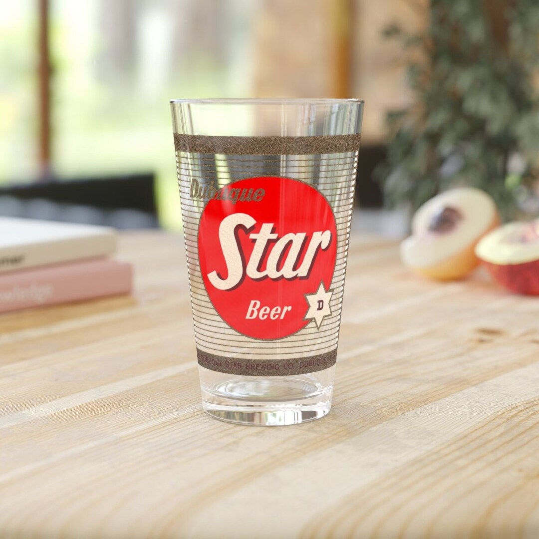 DUBUQUE STAR BEER Pint Glass, Famous Dubuque Iowa Defunct Brewery ...