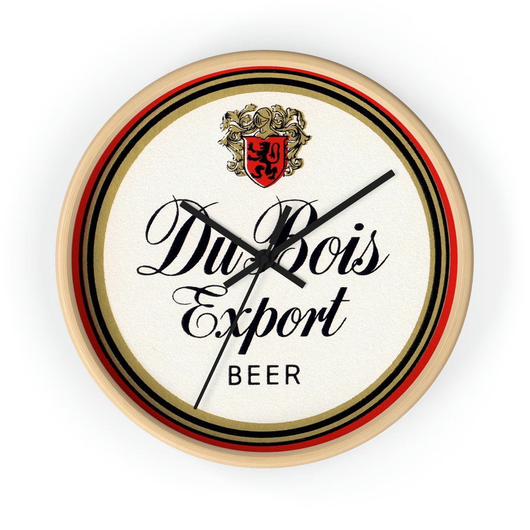 Dubois Export Beer Wall Clock, Dubois-state College PA, Historic ...