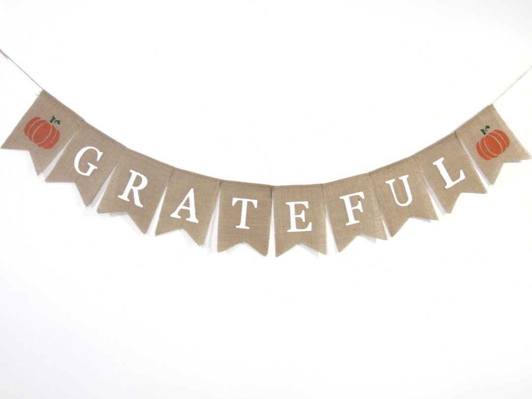Grateful Burlap Banner, Grateful Banner, Fall Banner, Thanksgiving ...