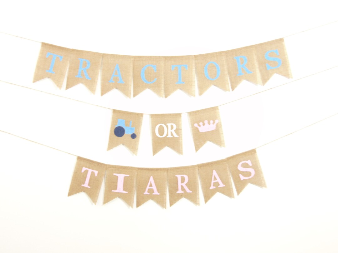Tractors O Tiaras Banner, Gender Reveal Banner, Tractors or Tiaras Baby ...