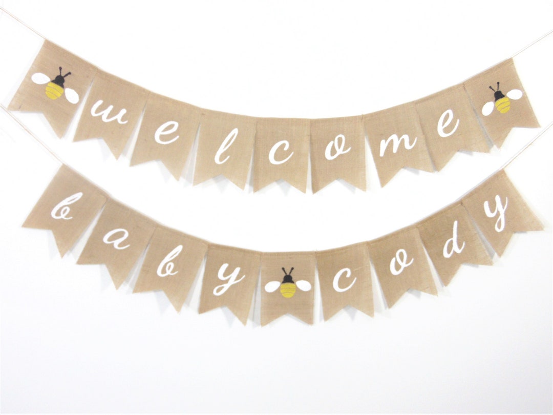 Bee Welcome Baby Banner, Burlap Baby Banner, Baby Shower Decorations ...