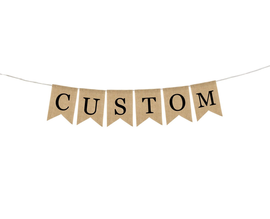 Custom Burlap Banner, Personalized Banner, Design Your Banner, DIY ...