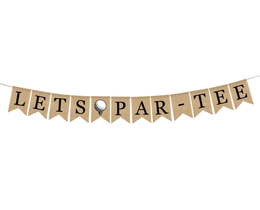 Golf Party Decorations, Let's Par-tee Banner, Golfing Party, Driving ...