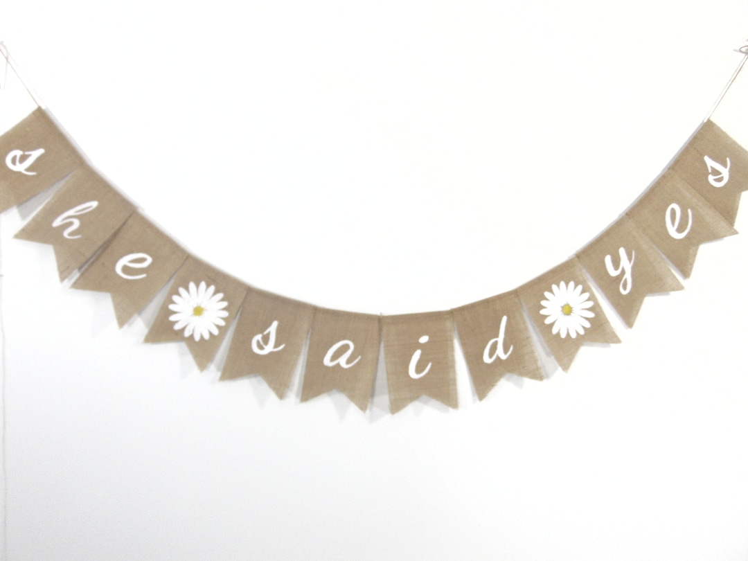 She Said Yes Banner, She Said Yes Burlap Banner, Engagement Banner ...